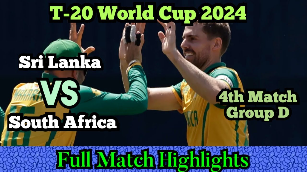 SOUTH AFRICA vs SRI LANKA - T-20 WORLD CUP 2024 4th Match Group D ...