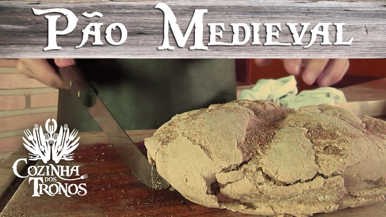 🍞 PÃO MEDIEVAL | Cozinha dos Tronos - YouTube