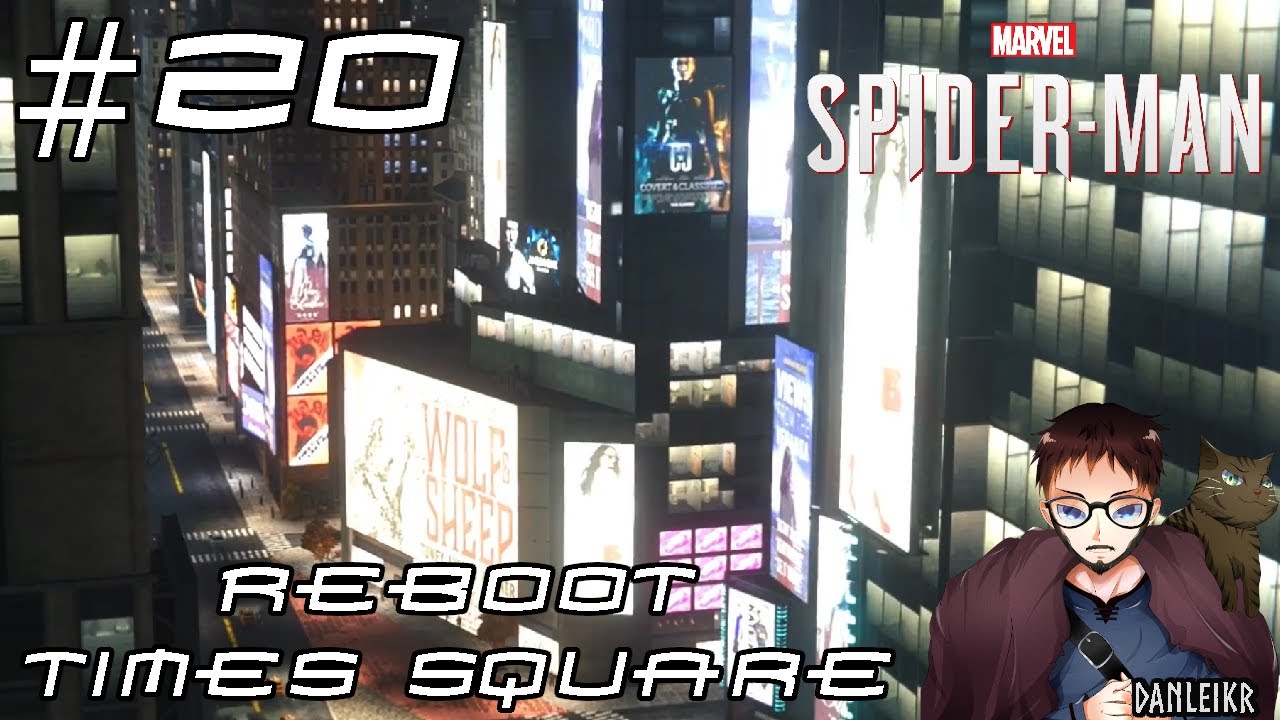 Reboot Times Square - Marvel's Spider-Man Let's Play - Episode #20 ...