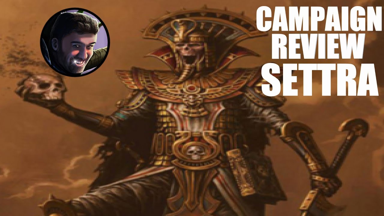 Settra Immortal Empires Campaign Review - YouTube