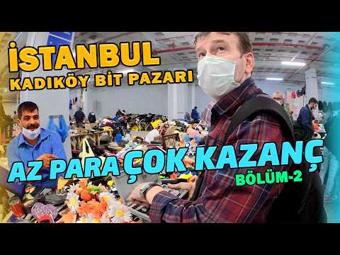 AZ PARA ÇOK KAZANÇ | KADIKÖY BİT PAZARI 2. Bölüm
