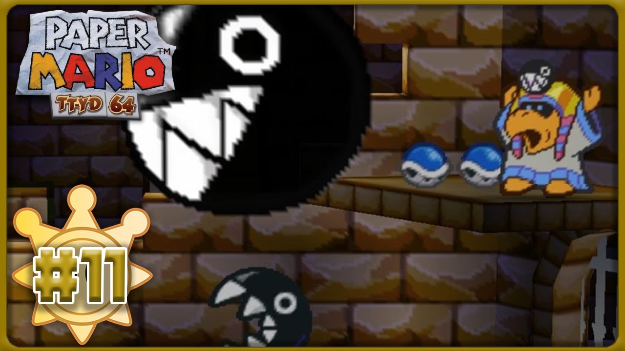 Paper Mario: TTYD64 - [#11] | Tutankoopa Time! - YouTube