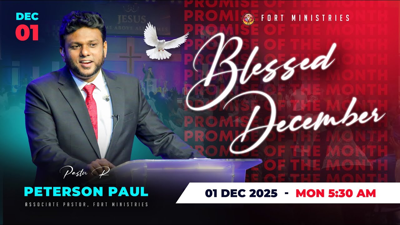Blessed December - Promise Word Service - Pastor. Peterson Paul - Fort ...