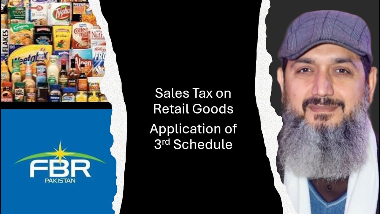 Sales Tax Impact on Retail Goods in Pakistan (Including 3rd Schedule ...