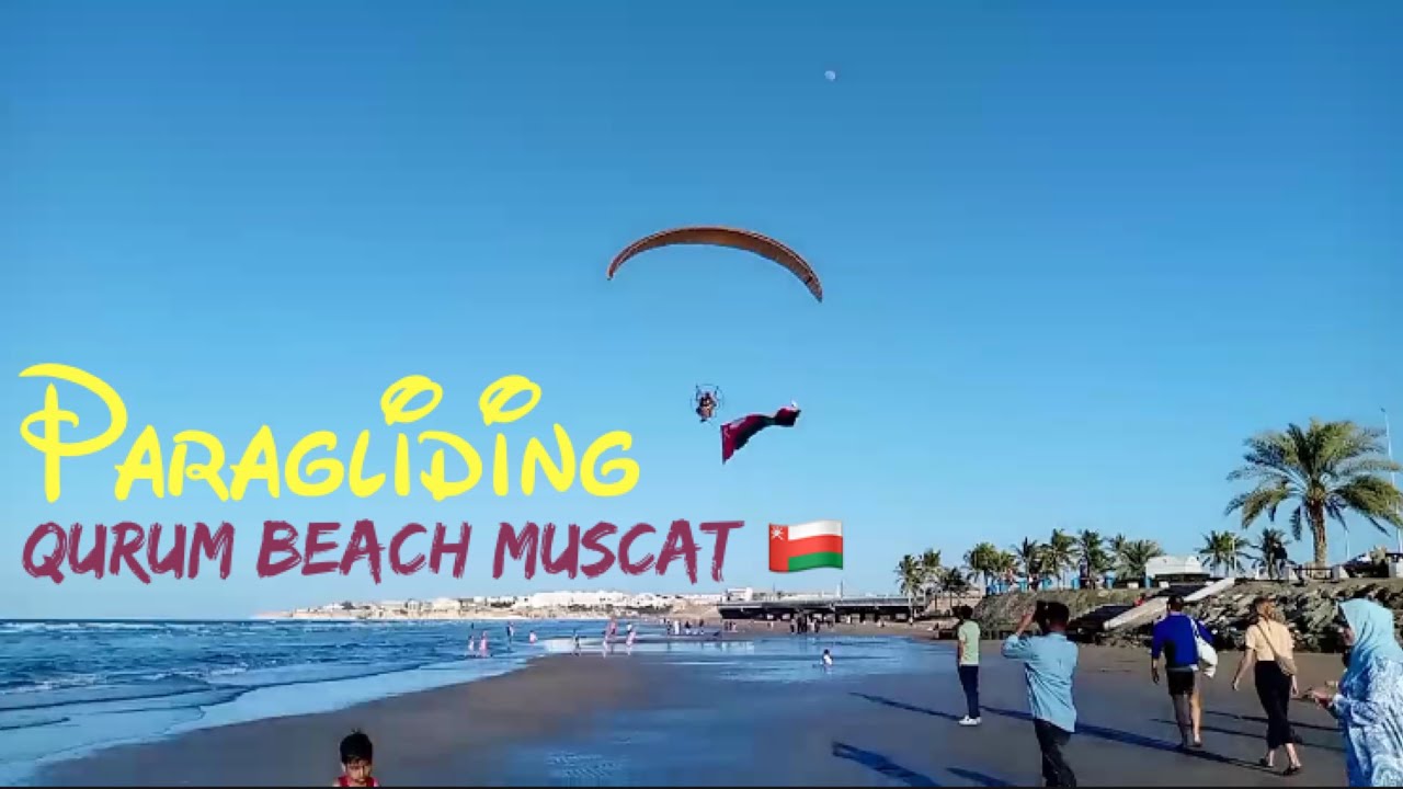 Paragliding at Qurum Beach 🏝 l Muscat Oman 🇴🇲 #pakistanifamilyinmuscat ...
