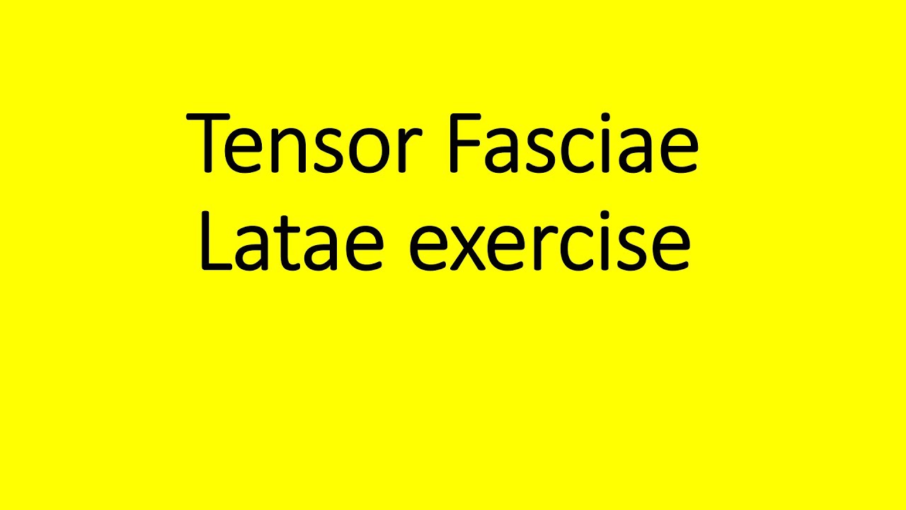 Tensor Fasciae Latae exercise - YouTube