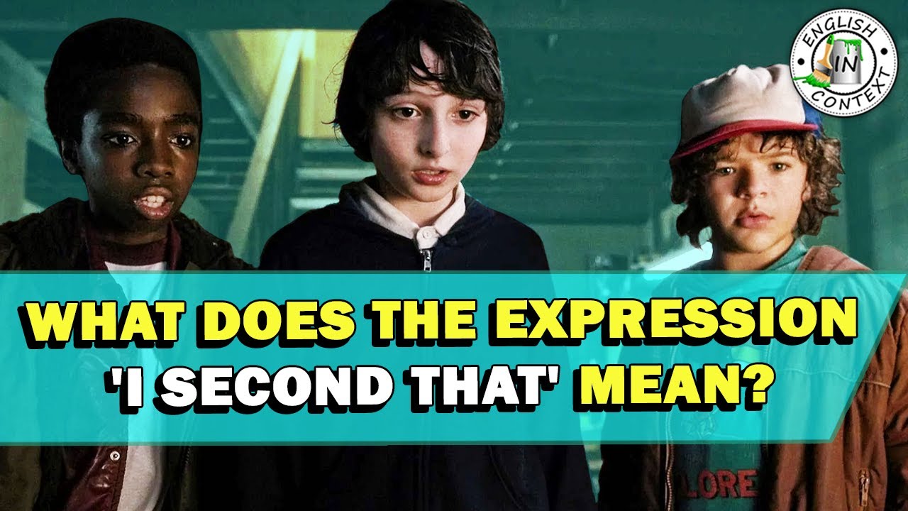 Expression 'I Second That' Meaning - YouTube