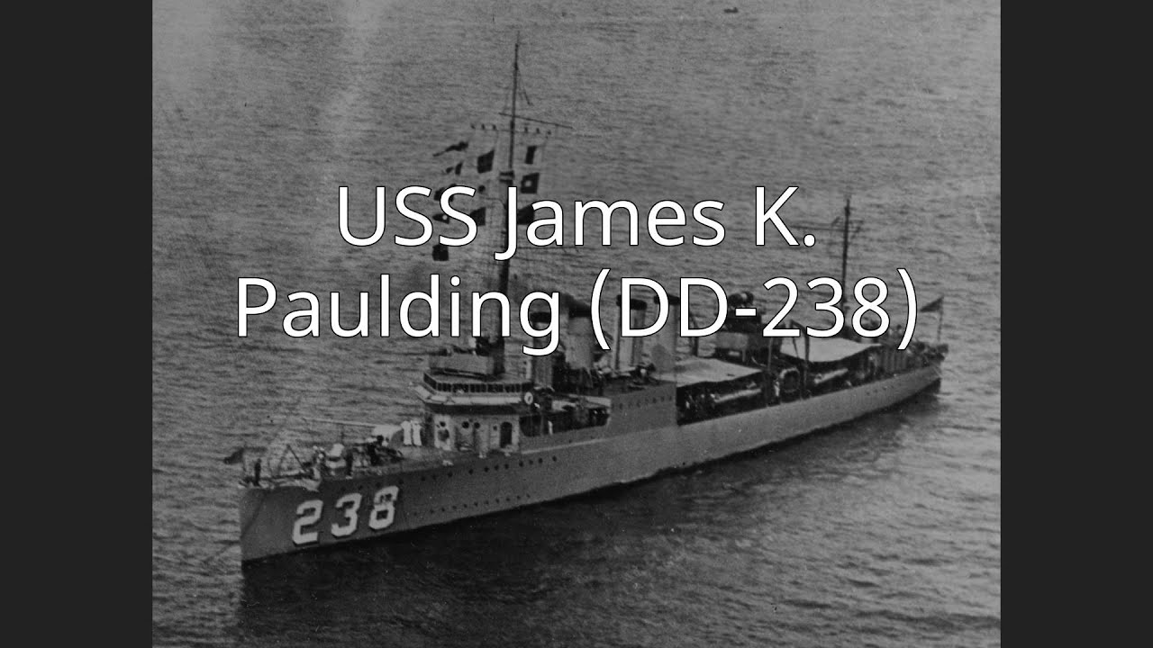 USS James K. Paulding (DD-238) - YouTube