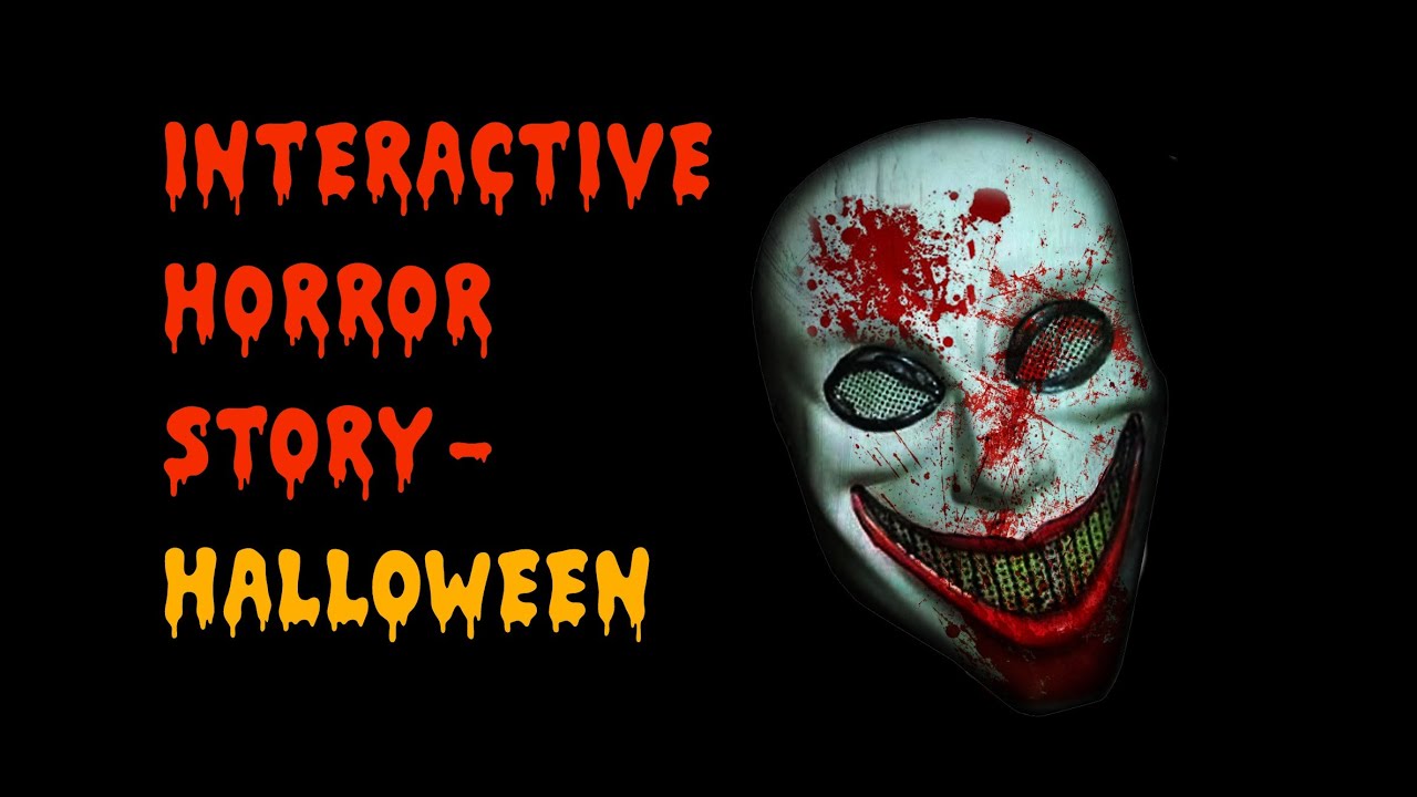 Halloween - Interactive Scary Story - YouTube