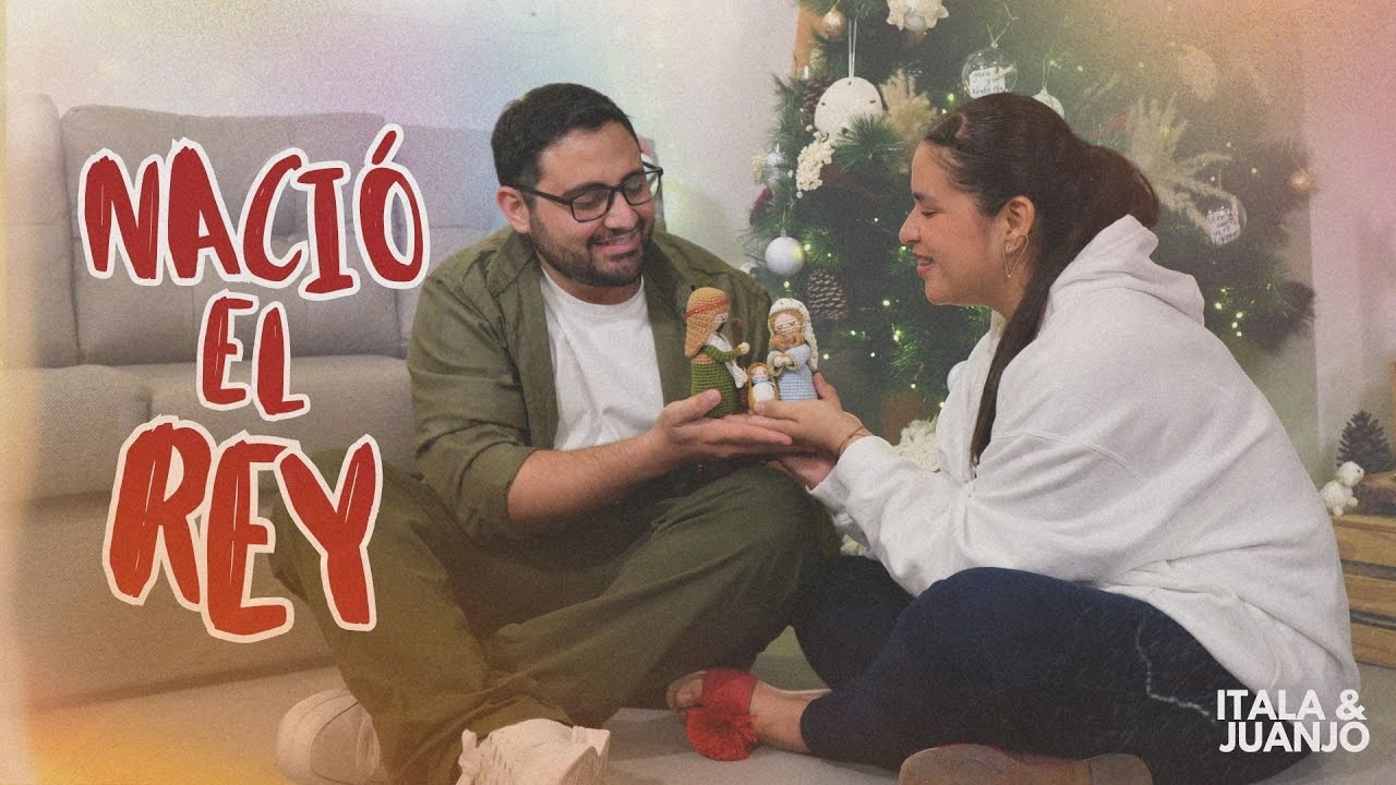 Itala y Juanjo - Nació el Rey (Música Católica Navideña 2024) - YouTube