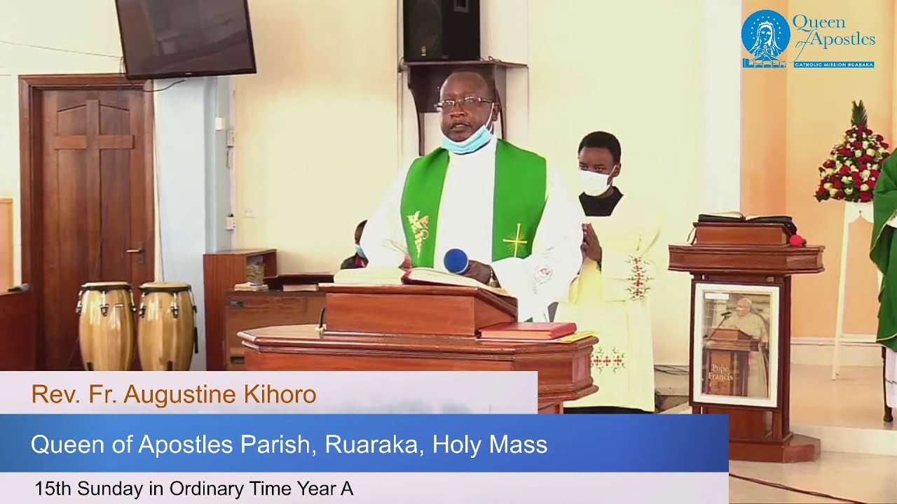 Queen of Apostles Parish Ruaraka, 15th Sunday Of Ordinary Time - Year A ...