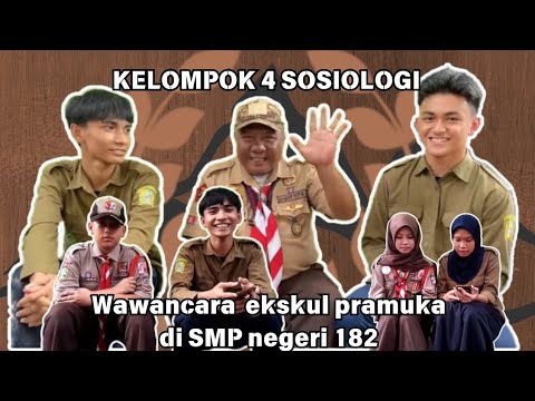 Kelompok 4 Sosiologi • Wawancara ekskul pramuka di SMP negeri 182 🗿👍🏻 ...