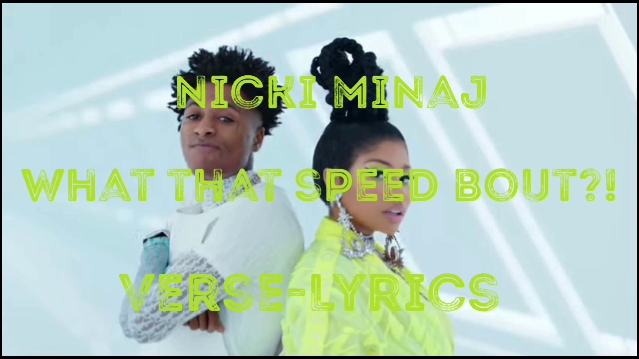 Nicki Minaj- What that speed bout?! (Verse - Lyrics) - YouTube