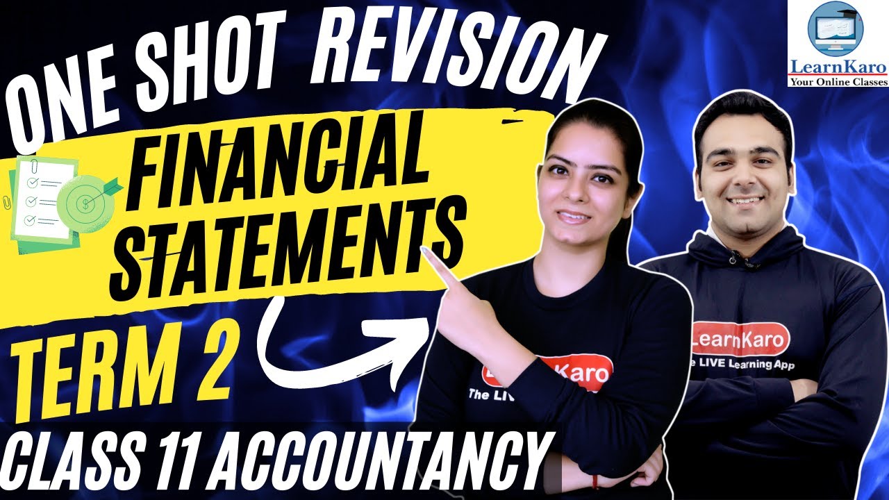 Financial Statements Class 11 | Term 2 Accountancy | Quick Revision For ...