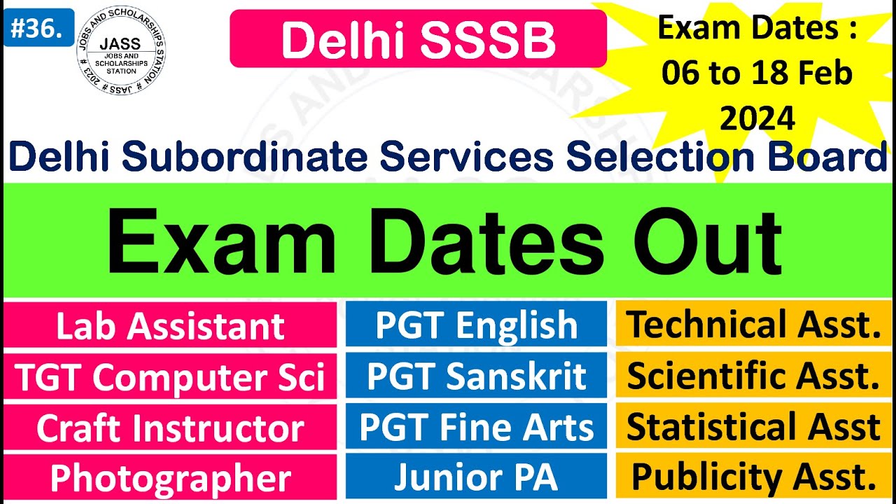 DSSSB Exam Date 2024 | DSSSB Vacancy 2024 | DSSSB Exam Center List ...