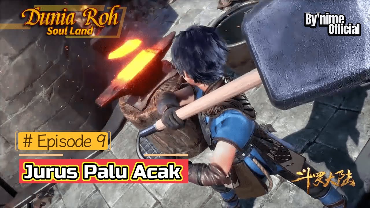 Jurus Palu Acak - Dunia Roh Soul Land Episode 9 - YouTube