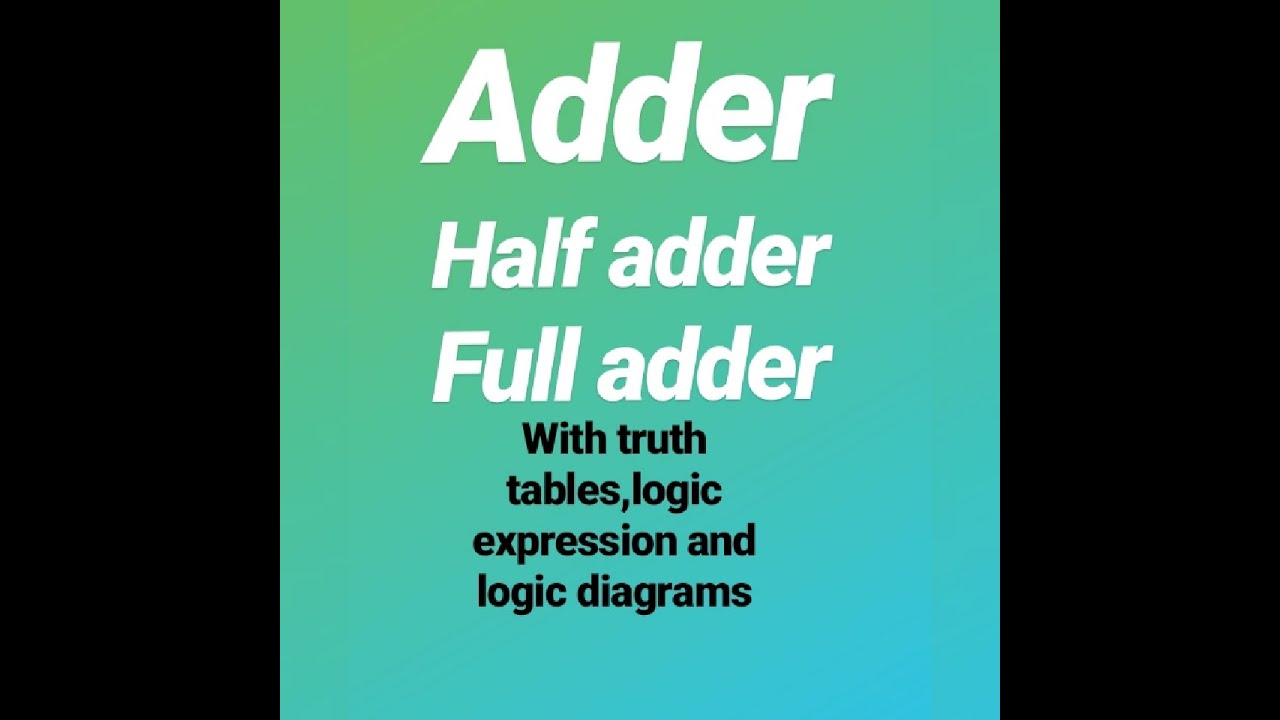 Adder | types of adder | half adder | for rgpv students | digital ...