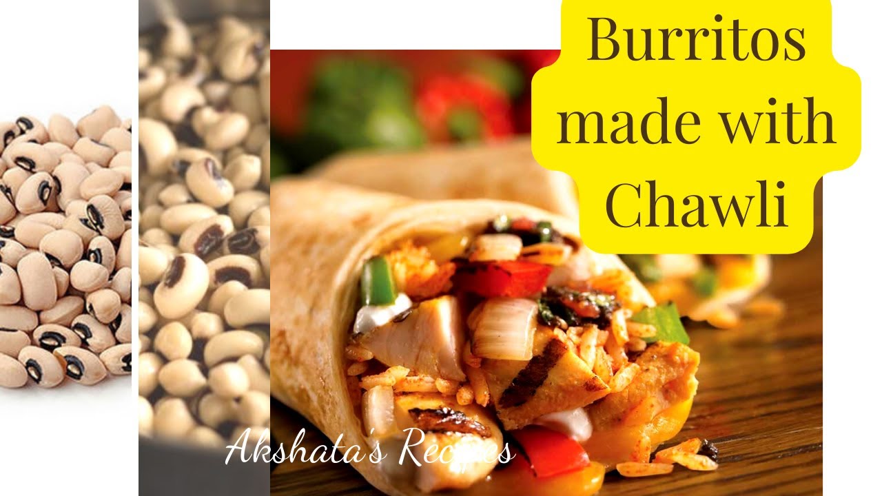 Burritos/Mexican wrap with chawli/beans & whole wheat chapatis|Great ...