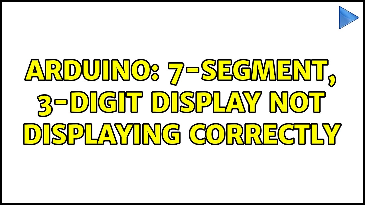 Arduino: 7-Segment, 3-digit display not displaying correctly - YouTube