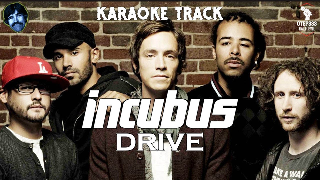 Incubus | Drive 🎤HQ Karaoke🎤 - YouTube