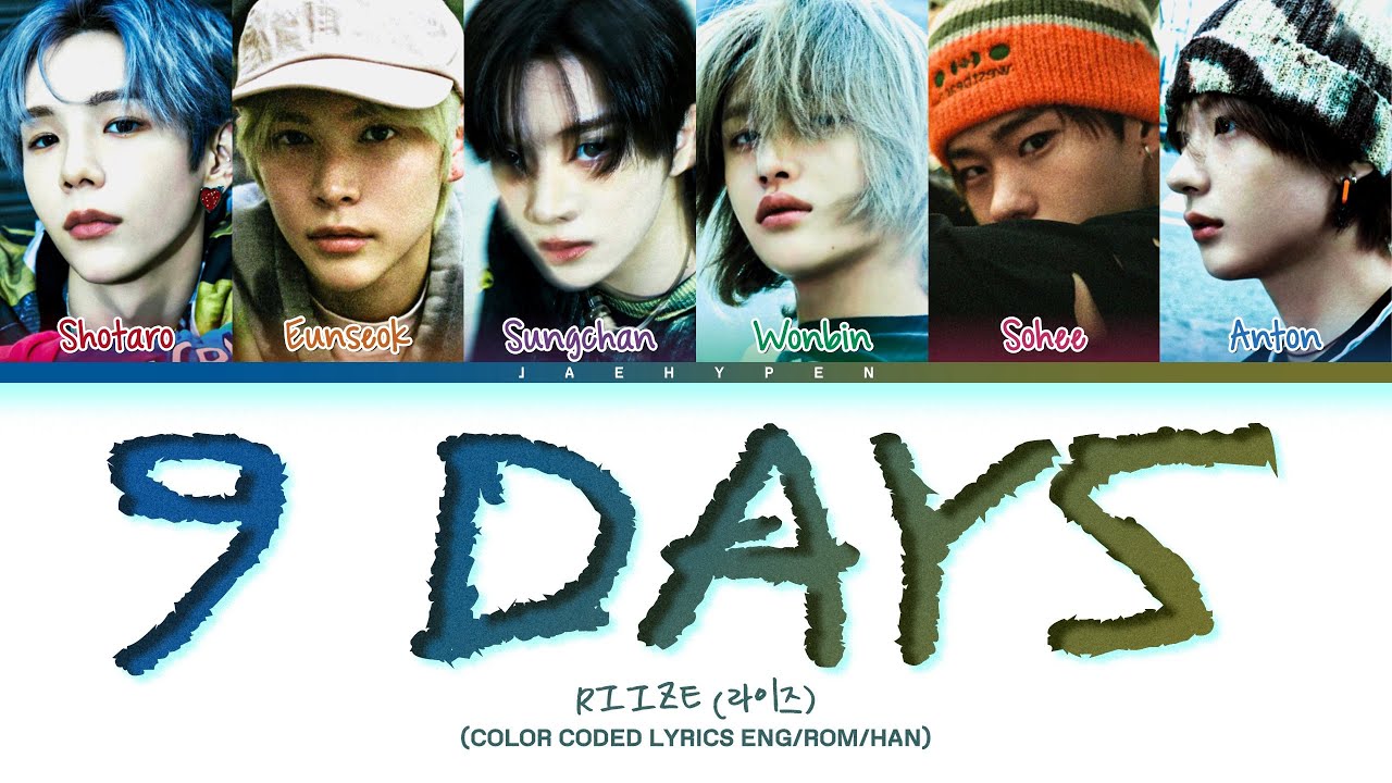 RIIZE ‘9 Days’ Lyrics (라이즈 9 Days 가사) (Color Coded Lyrics) - YouTube