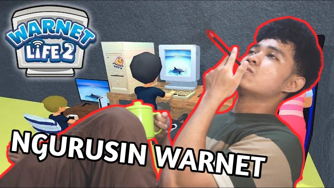 Aku Kalau Jadi Penjaga Warnet Di Game - Warnet Live 2 - YouTube