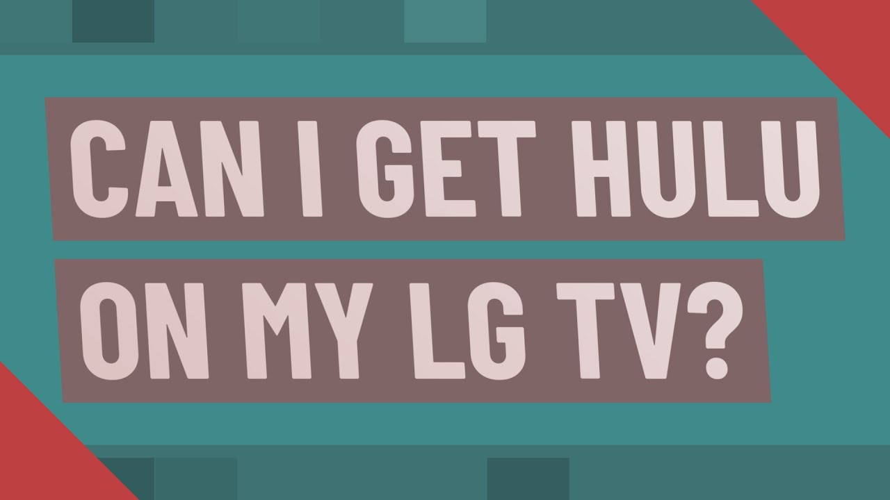 Can I Get Hulu On My LG TV YouTube can-i-get-hulu-on-my-lg-tv-youtube