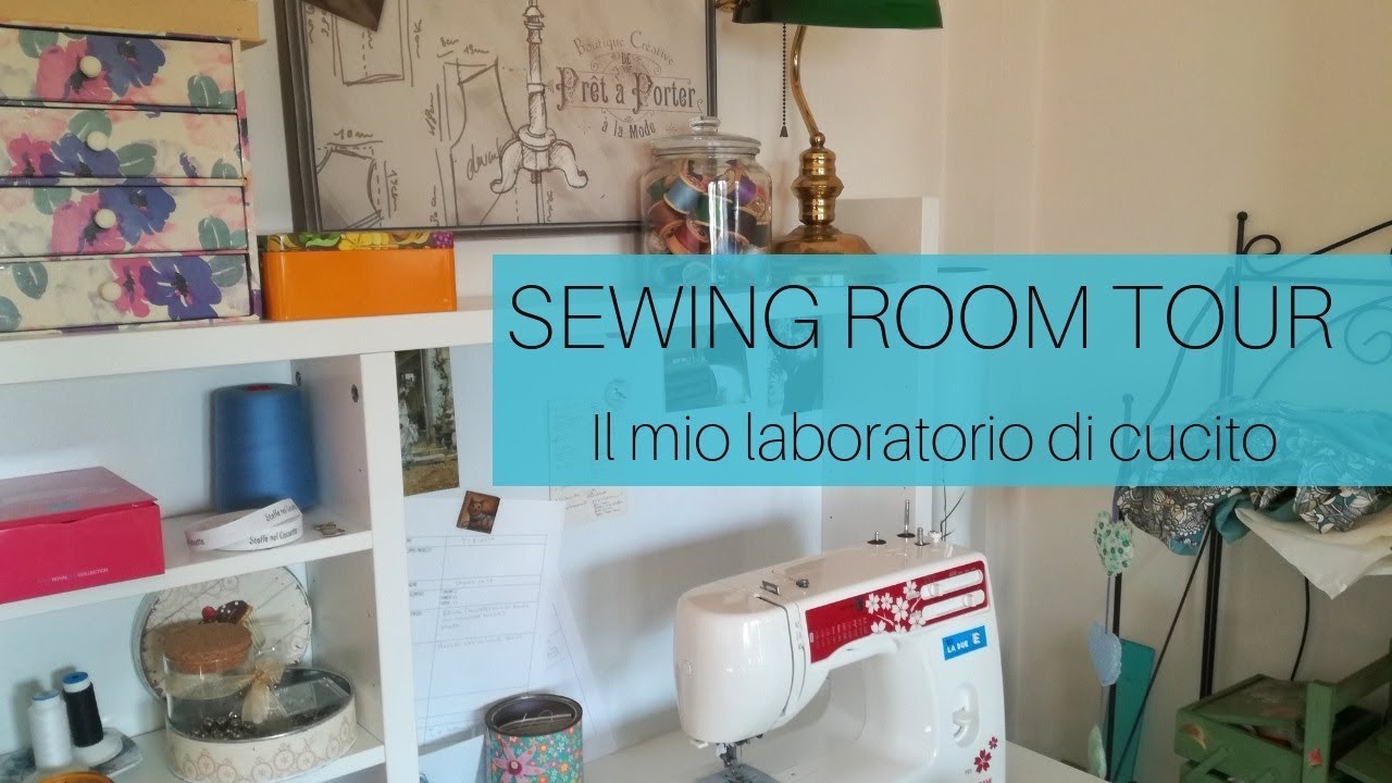 Sewing room tour: il mio laboratorio di cucito - Vlog - YouTube