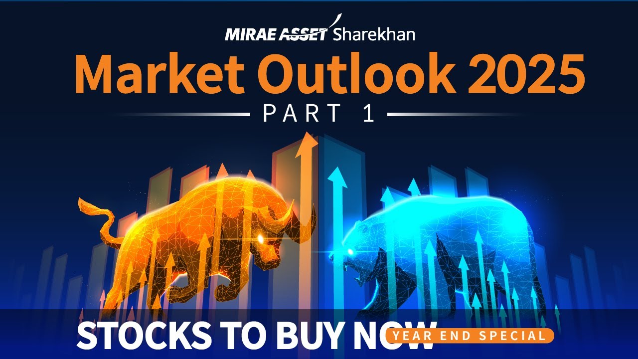 Stocks to Buy Now: Market Outlook 2025 Special : Episode -1 Year to ...