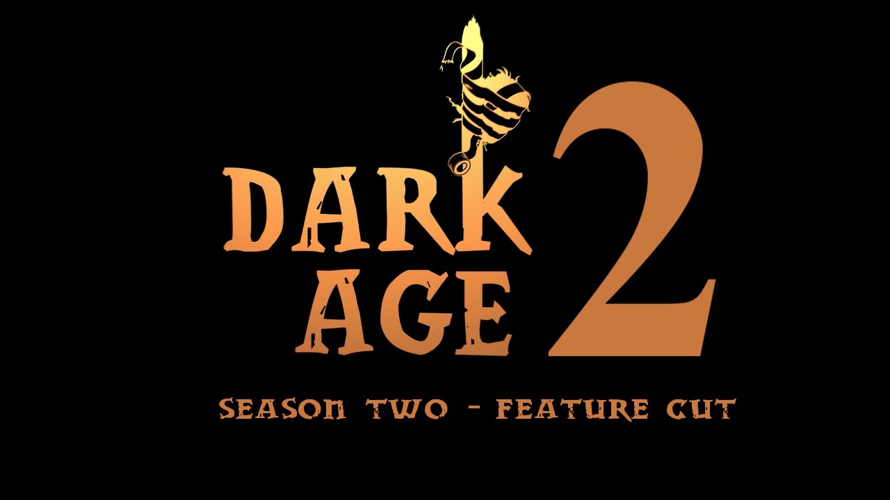 Dark Age - Season Two: Full Feature-Length Edition - YouTube