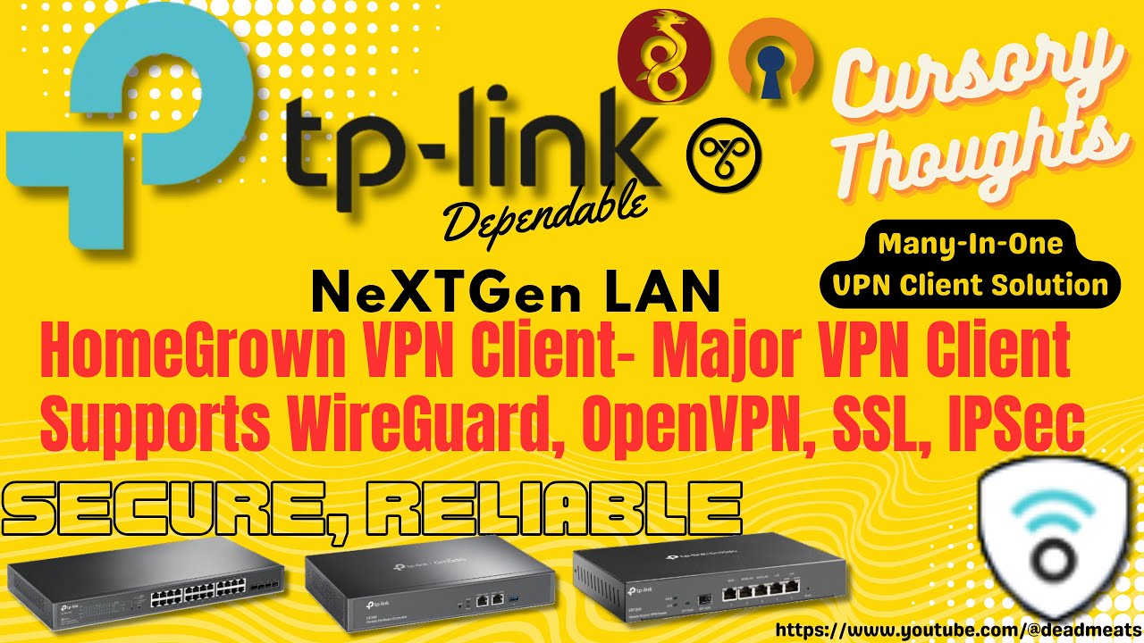 CS3: TP Link Omada's Own VPN Client - Wireguard, OpenVPN, IPSec, SSL ...