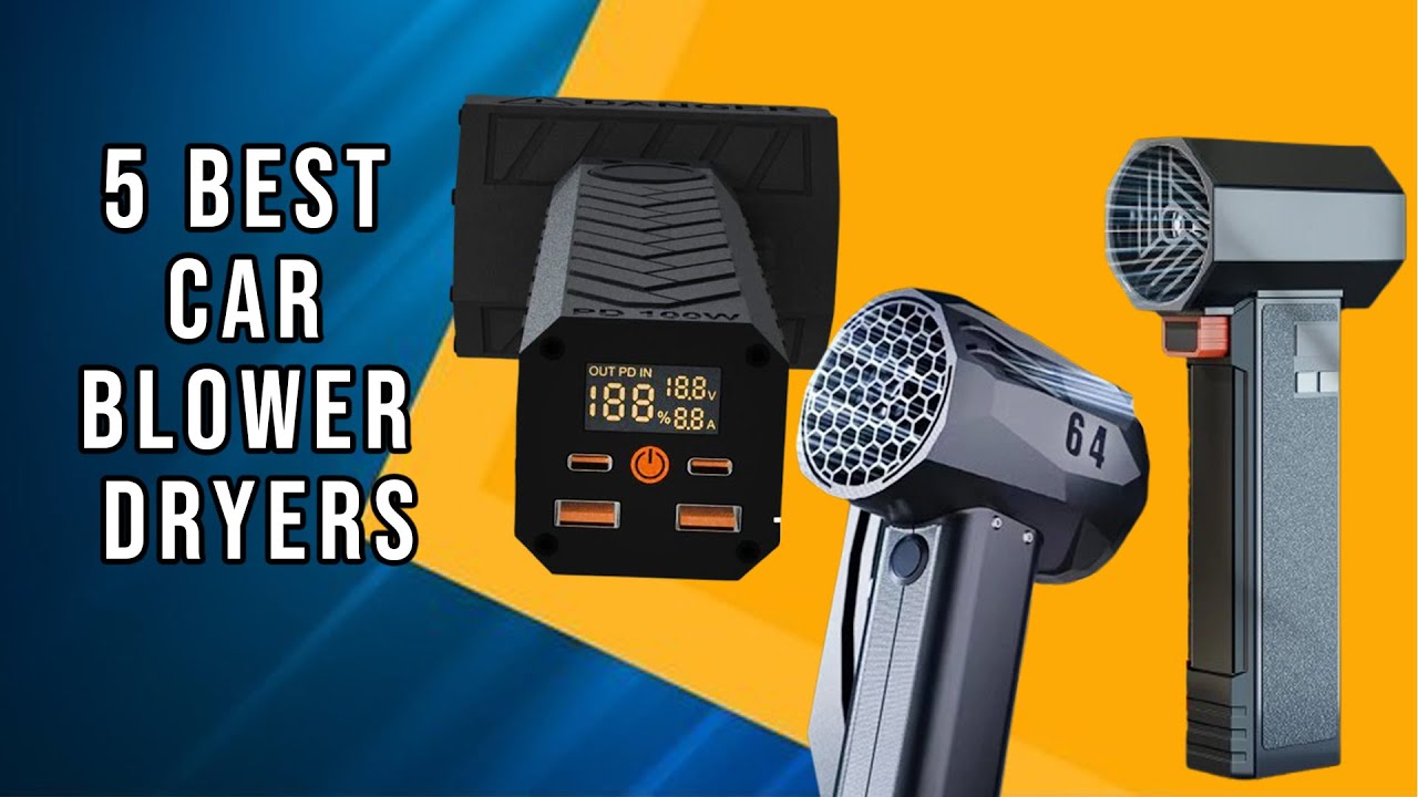 5 Best Car Blowers for 2025 | Car Blower Dryer - YouTube