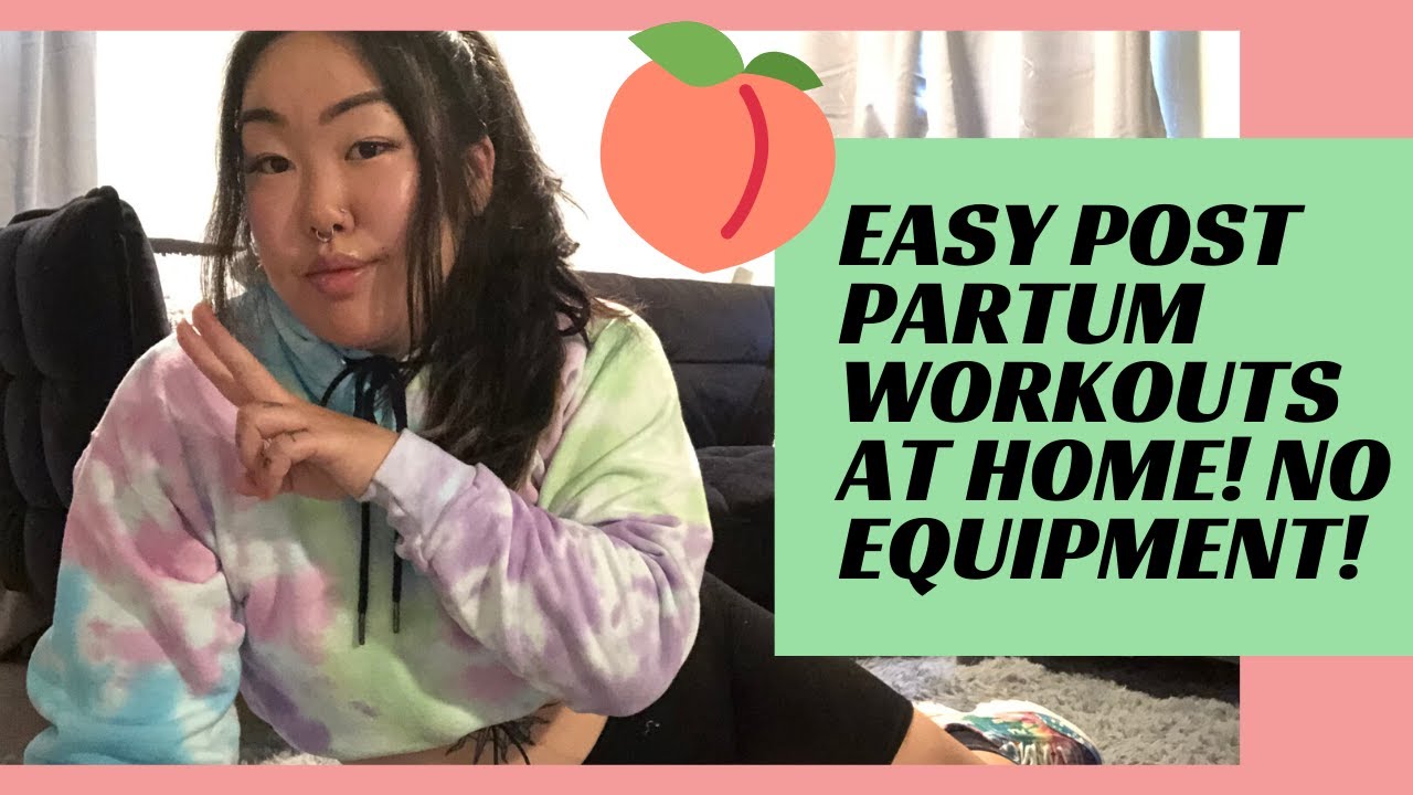 EASY & EFFECTIVE POST PARTUM WORKOUTS! [3 week post pregnancy exercise ...