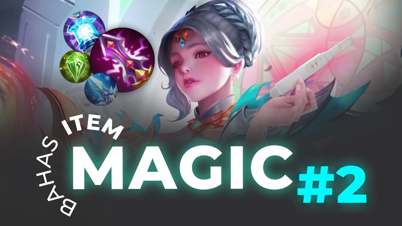 BAHAS ITEM MAGIC Part 2 | MLBB - YouTube