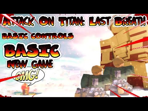New game Attack On Titan: Last Breath: showcase - YouTube