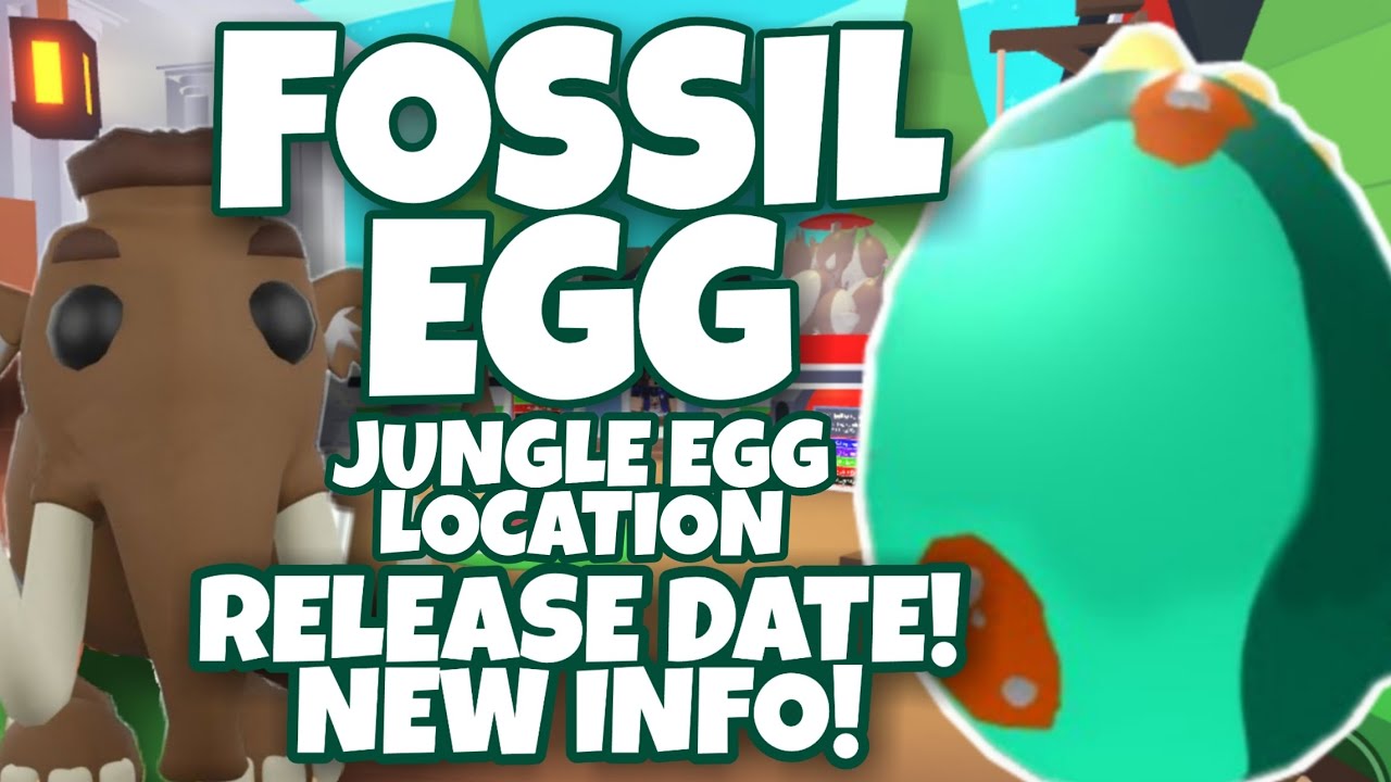 Adopt Me! FOSSIL EGG RELEASE DATE! JUNGLE LOCATION + FOSSIL EGG ...