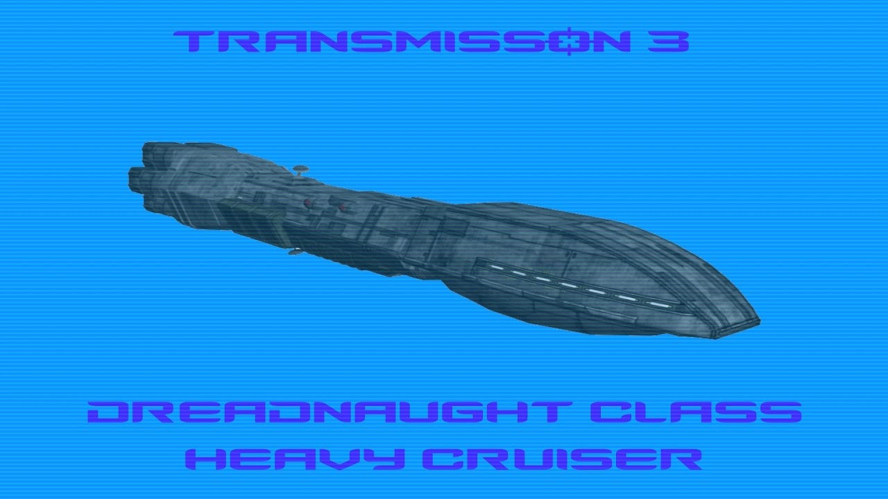 Tech: Dreadnaught Class Heavy Cruiser | Manda-LORE - YouTube