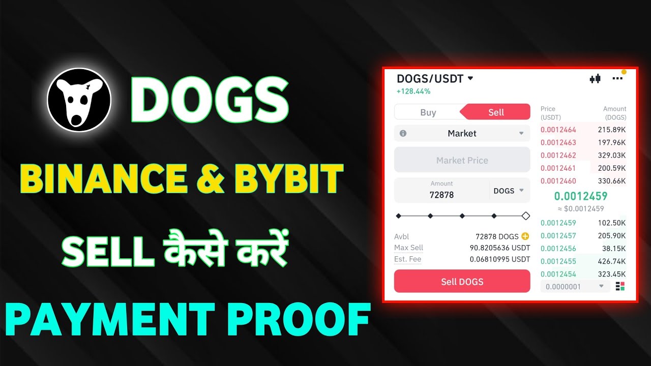 DOGS COIN || How To Sell Bybit & Binance || Payment Proof || Sell/ Hold ...