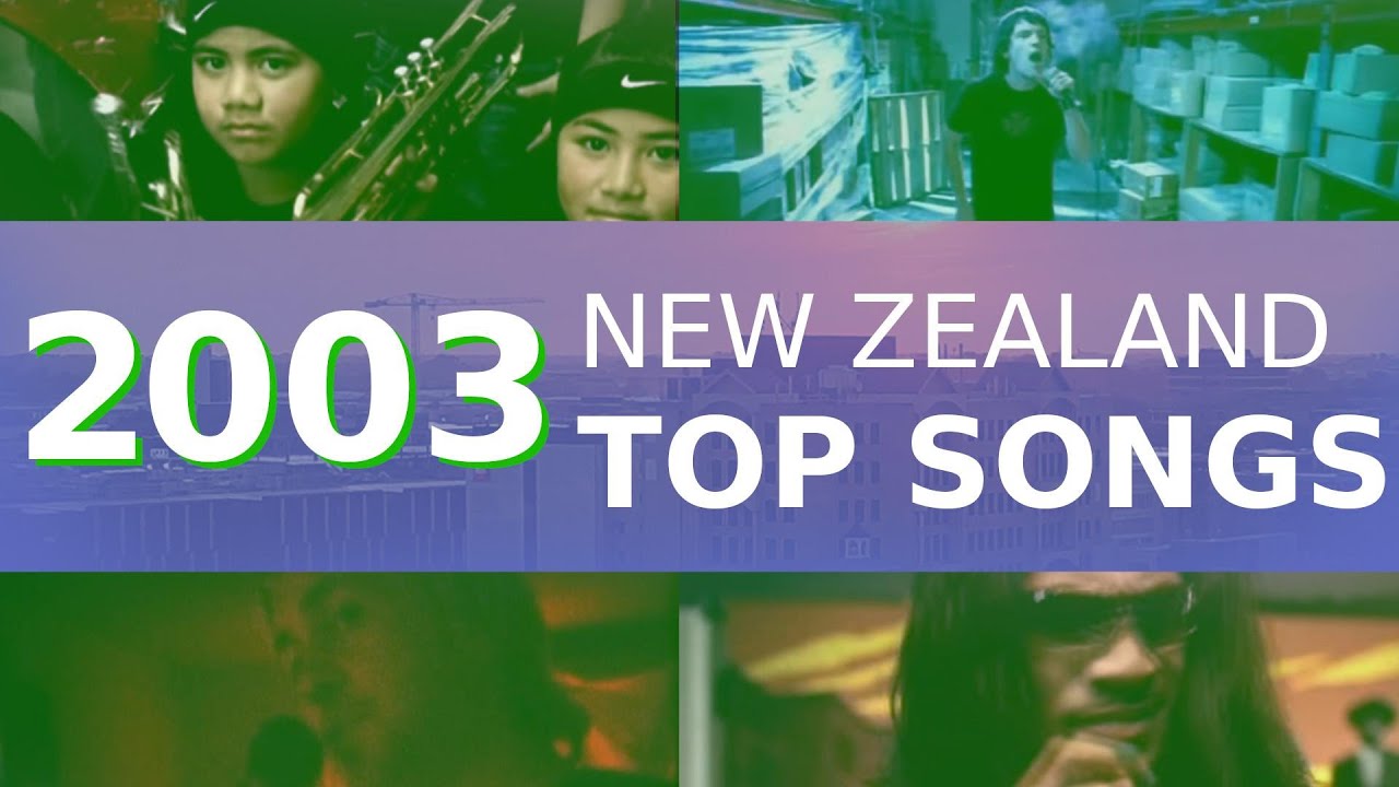 Top NZ Songs in 2003 - YouTube