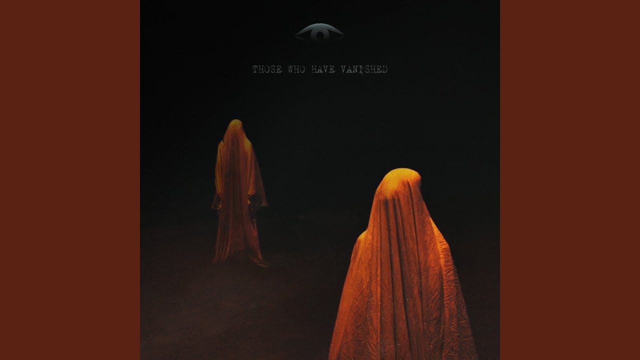Those Who Have Vanished - YouTube