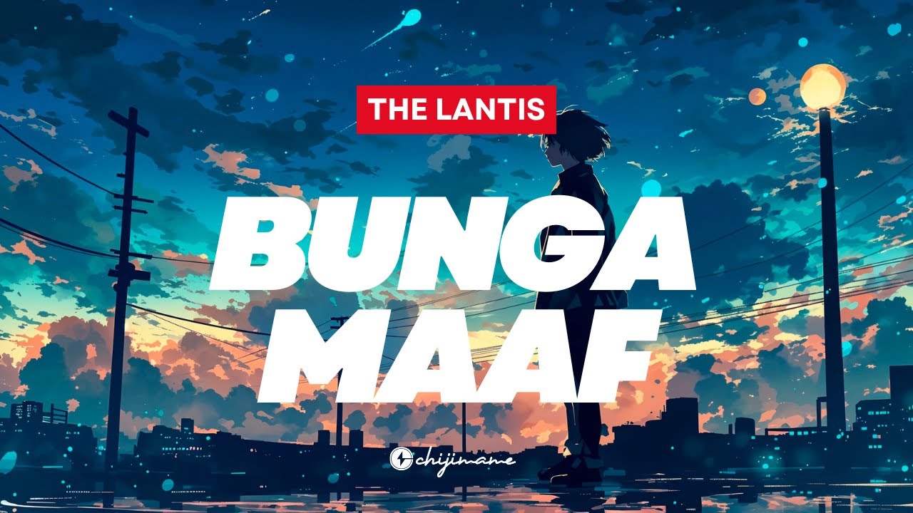 The Lantis - Bunga Maaf - YouTube