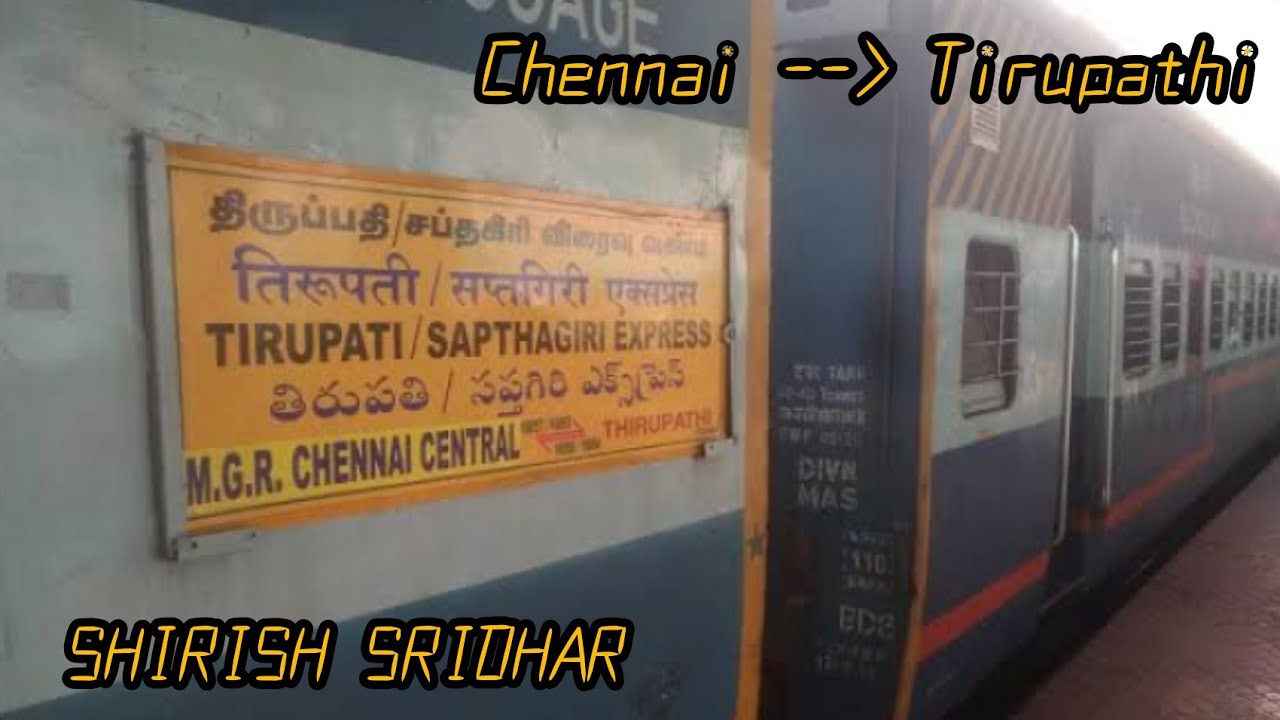16053 TIRUPATI EXPRESS | FULL JOURNEY | SHIRISH SRIDHAR | - YouTube