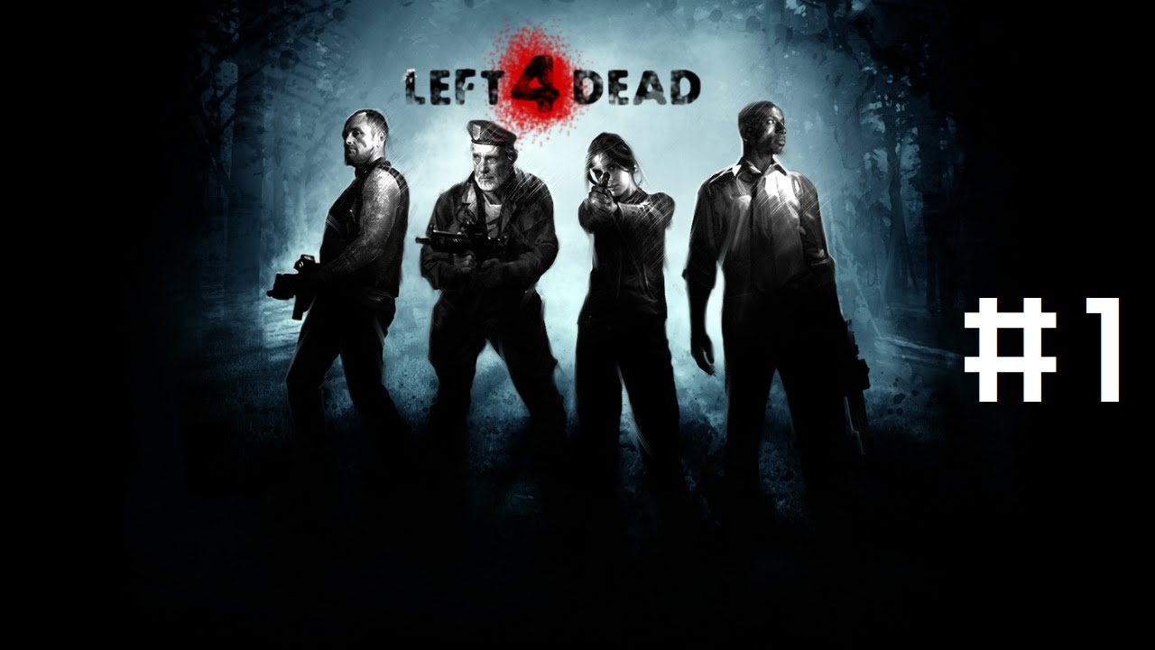 Lets play Left 4 Dead Part 1 - YouTube