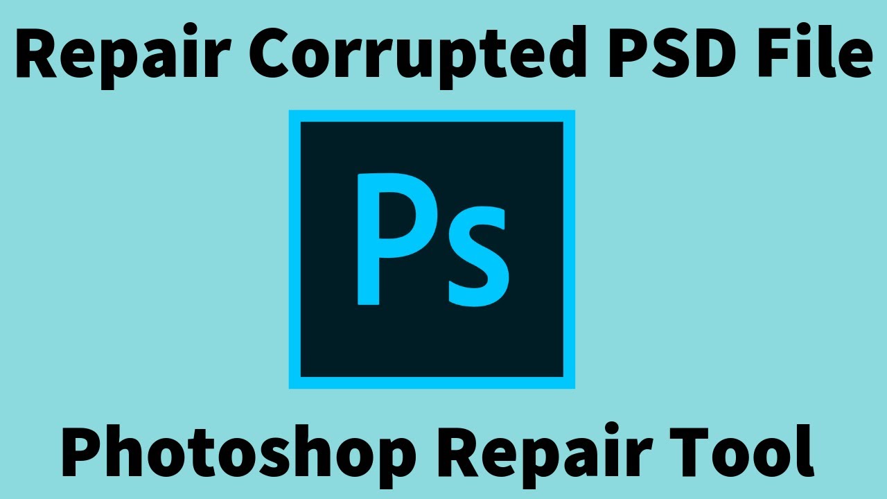 How to Perform PSD File Repair (Working..!!!) - YouTube