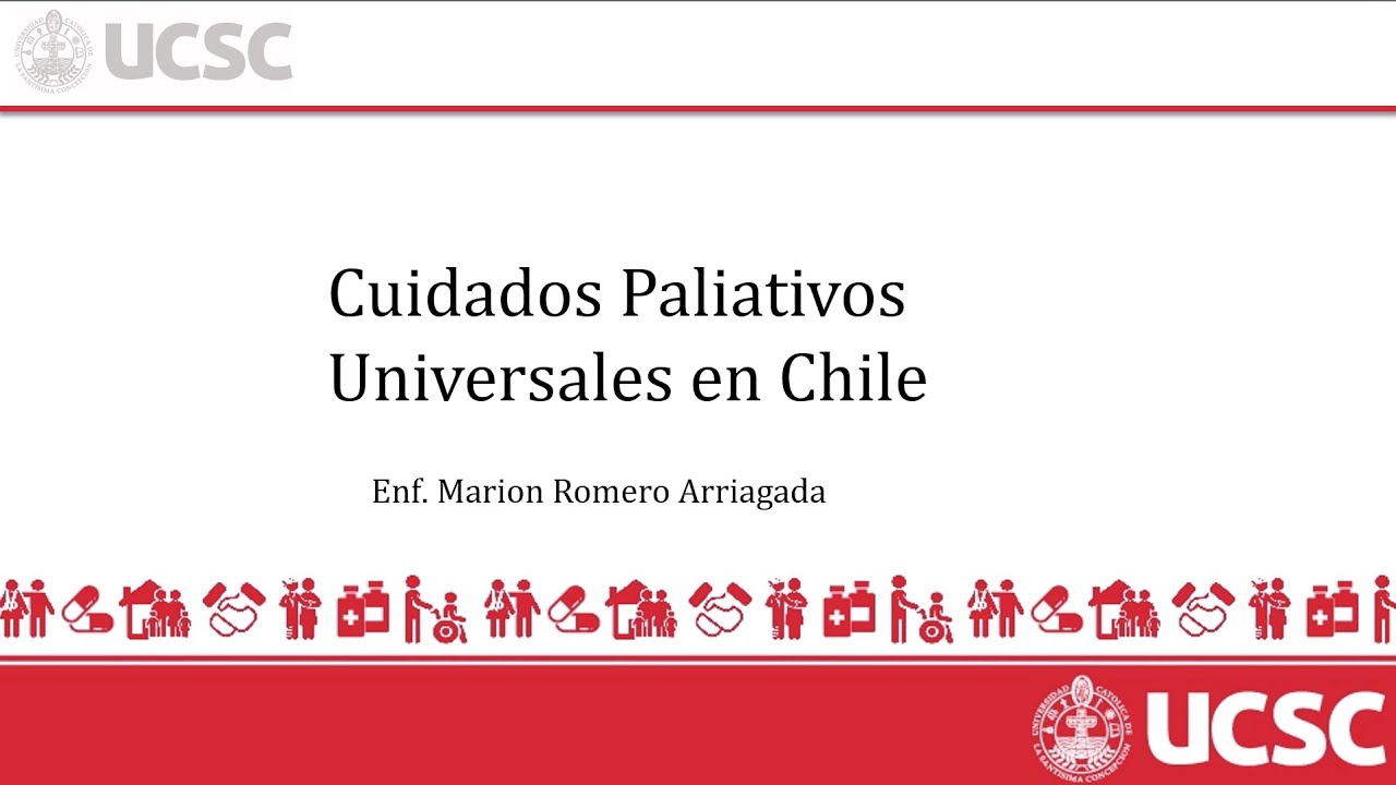 1 1 Cuidados Paliativos Universales en Chile - YouTube