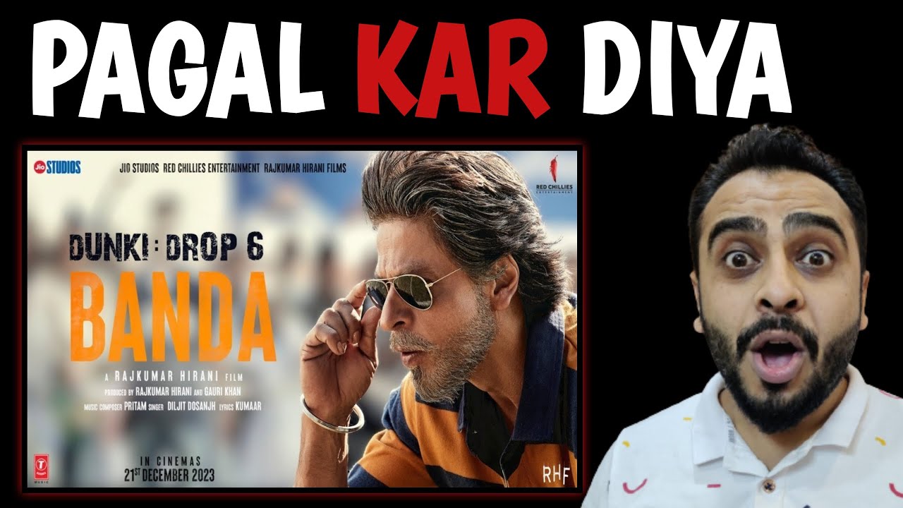 Dunki Drop 6 : Banda Review and Reaction | Dunki Drop 6 Review ...