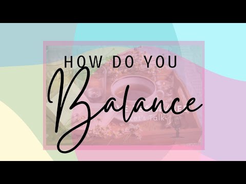 How Do You Balance it All? - YouTube
