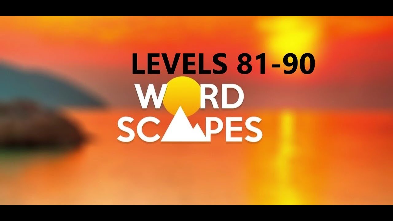 Wordscapes level 81-90 - YouTube