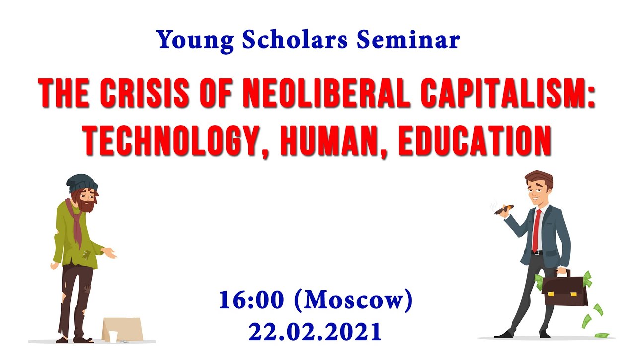 The crisis of neoliberal capitalism: technology, human, education ...