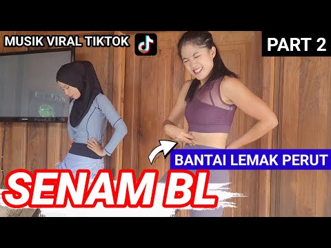 SENAM BL PENURUNAN BERAT BADAN LEMAK PERUT LUNTUR PART 2